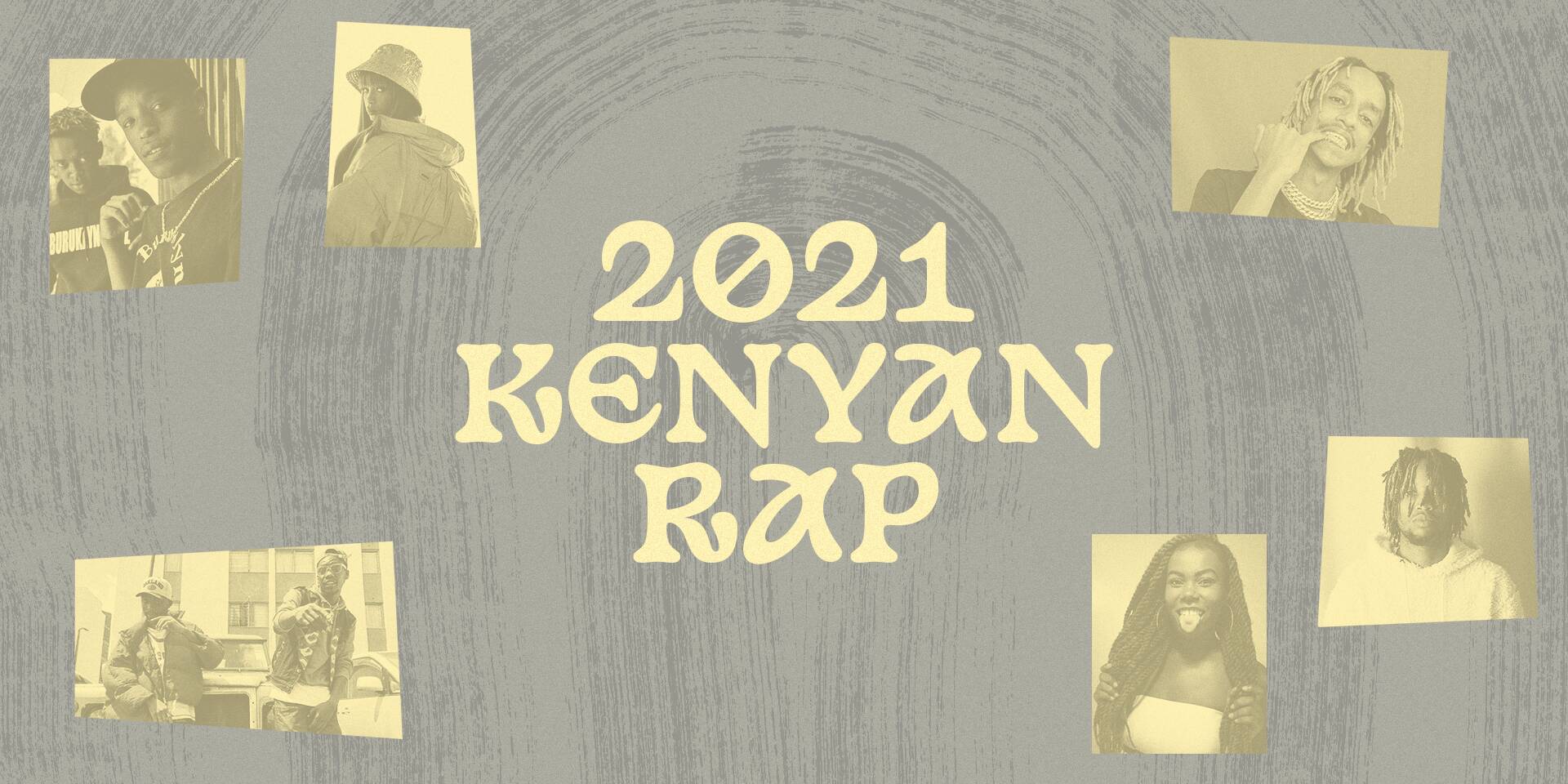The best Kenyan rap of 2021